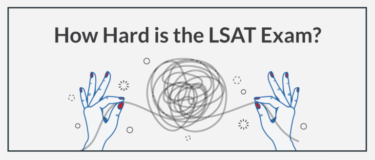 How Hard is the LSAT Exam? The Truth About LSAT's Difficulty